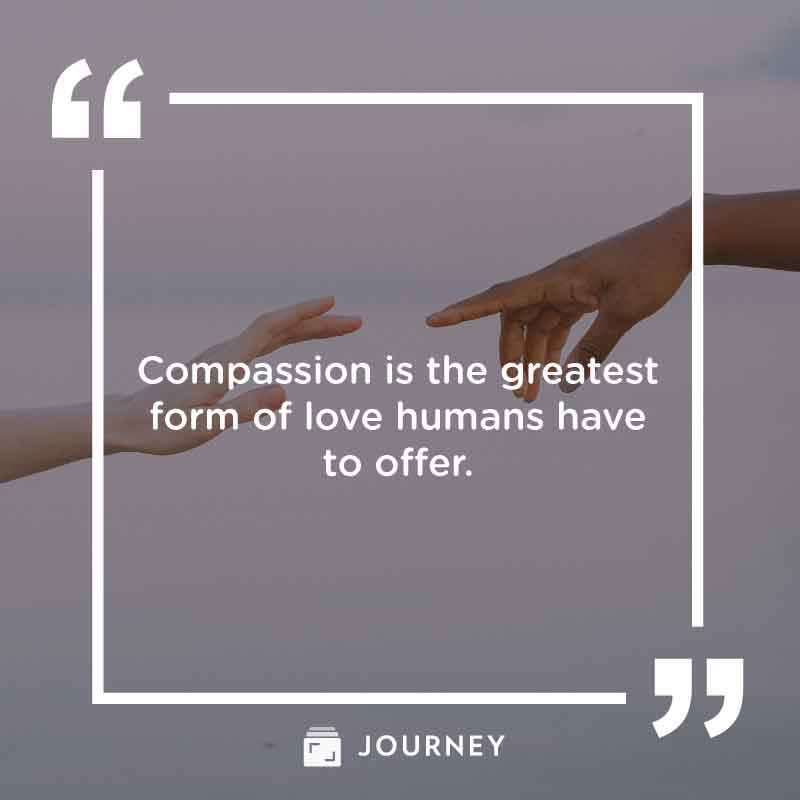 50 Quotes That Will Inspire You to Practice Compassion