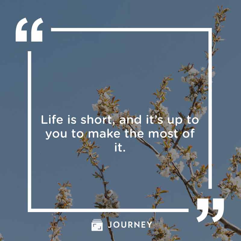 70 Short and Simple Life Quotes to Inspire You